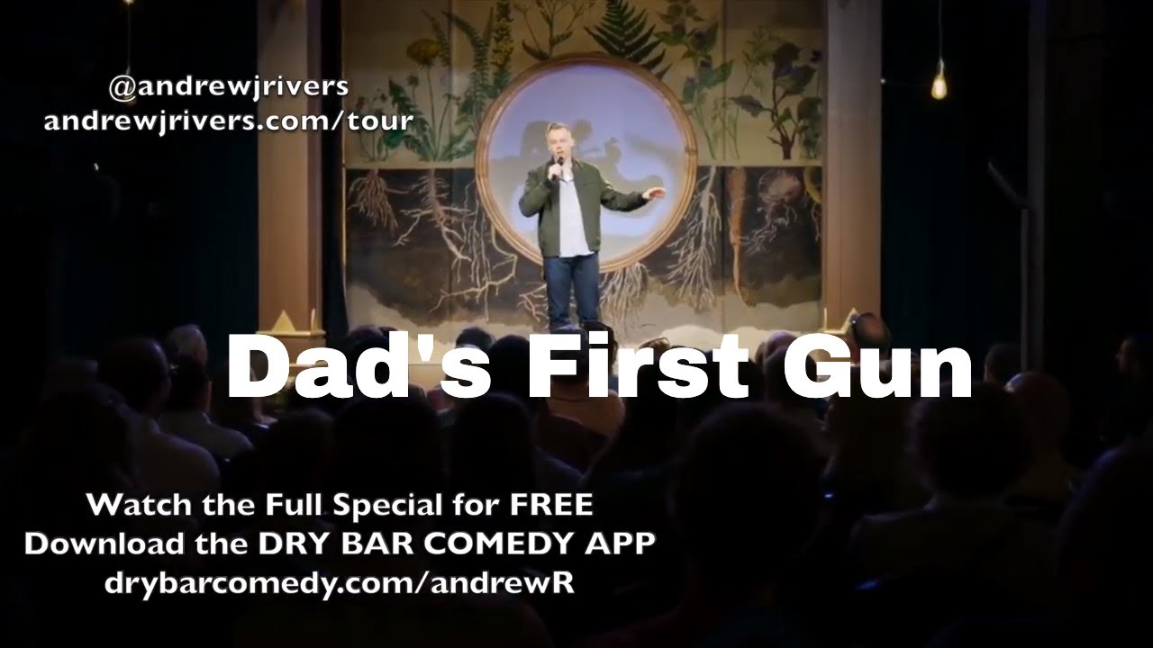 Dad's First Gun - Andrew Rivers | Stand Up Comedy - YouTube