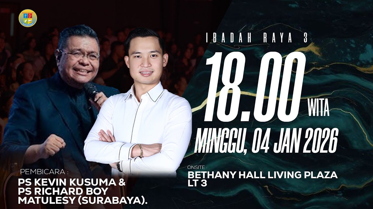 IBADAH RAYA 3 DMBI BETHANY HALL LIVING PLAZA | Ps Kevin Kusuma & Ps ...