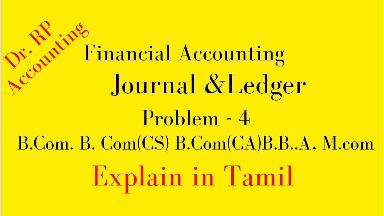 Financial Accounting Journal and Ledger Problem - 4 - YouTube
