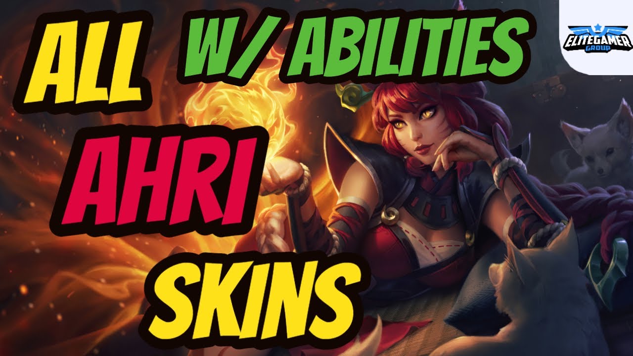 All Ahri Skins Ability Spotlight - League of Legends Skin Review - YouTube