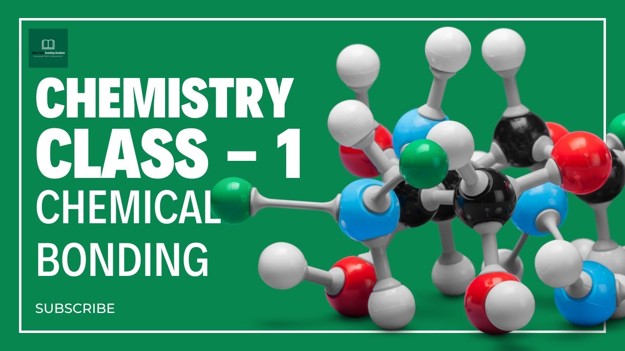Chemistry Class 1: Chemical Bonding ~ Olevel & IGCSE~ Taqwa Team ...