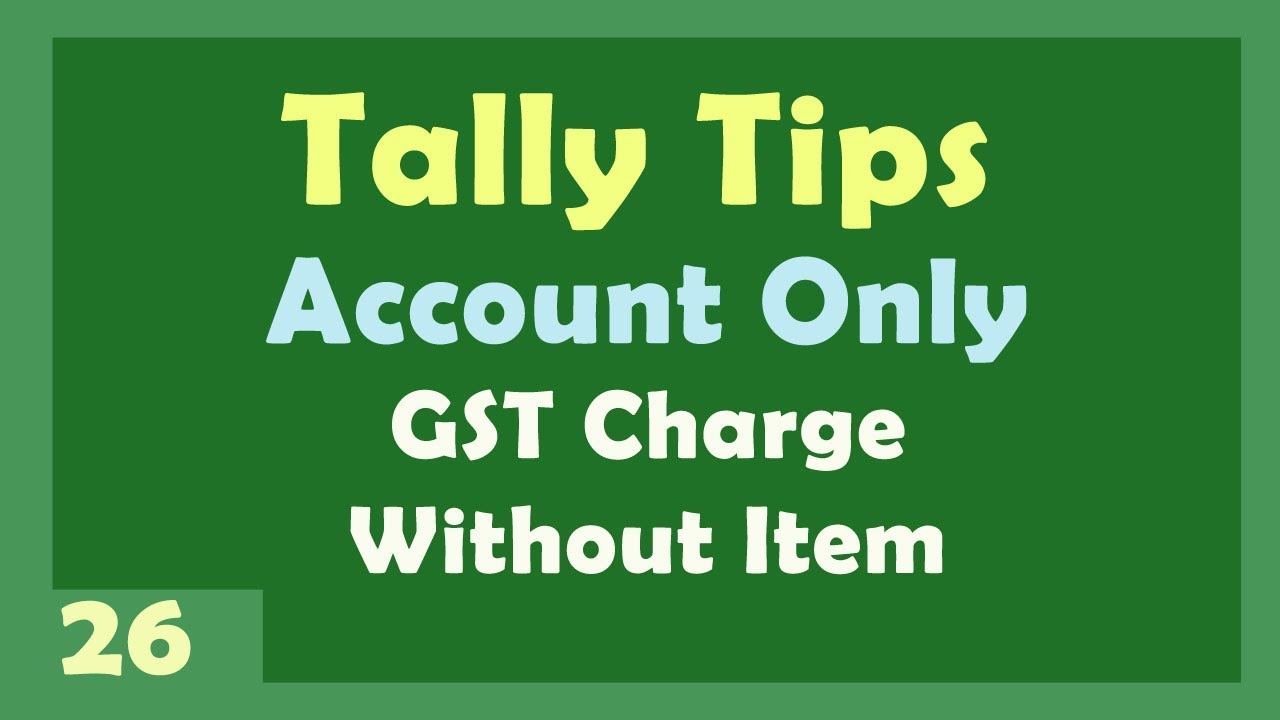 Account Only With GST Calculate GST In Tally Erp 9 Account Only By account-only-with-gst-calculate-gst-in-tally-erp-9-account-only-by