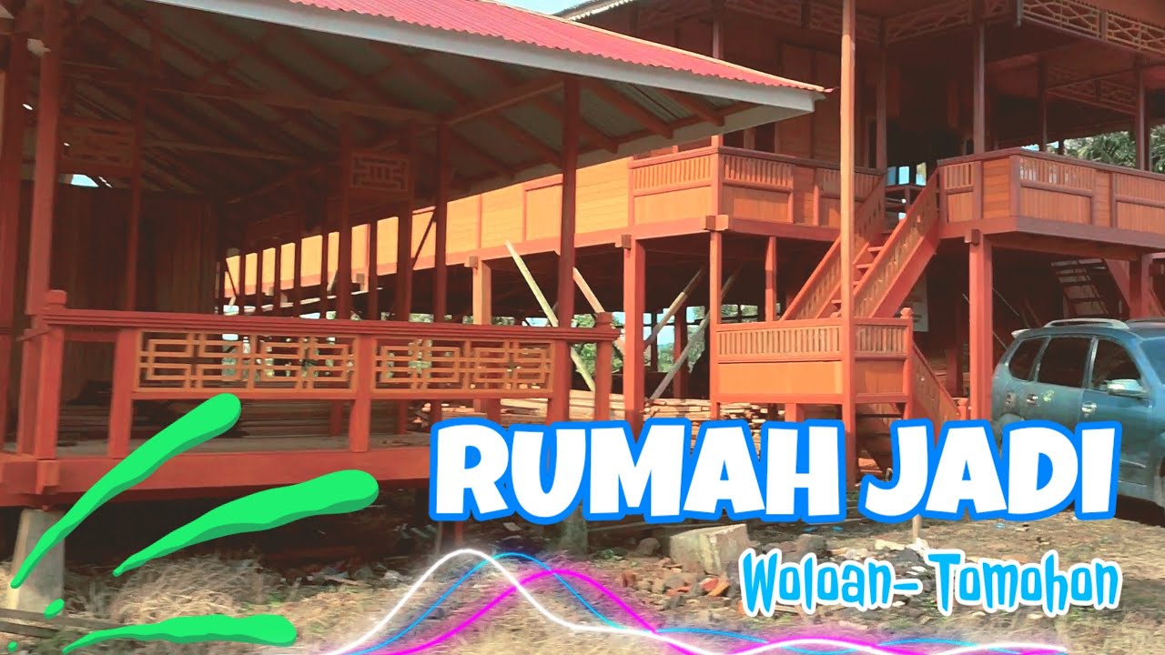 RUMAH JADI WOLOAN TOMOHON - YouTube