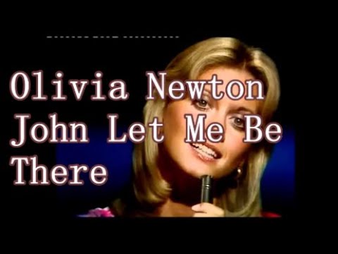 Olivia Newton John Let me be there + LYRICS - YouTube