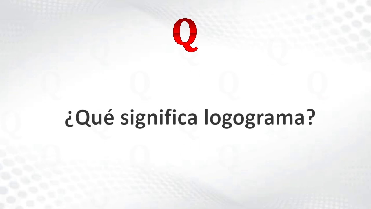 ¿Qué significa logograma? - YouTube