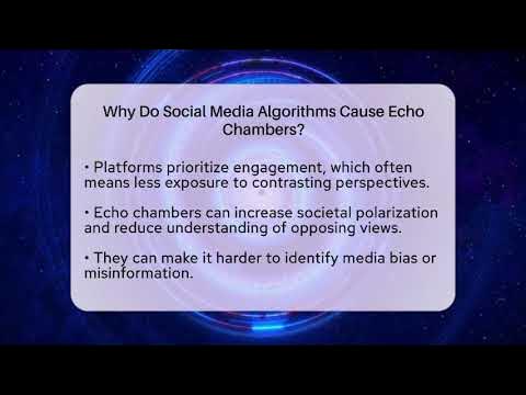 Why Do Social Media Algorithms Cause Echo Chambers? - Media Literacy ...