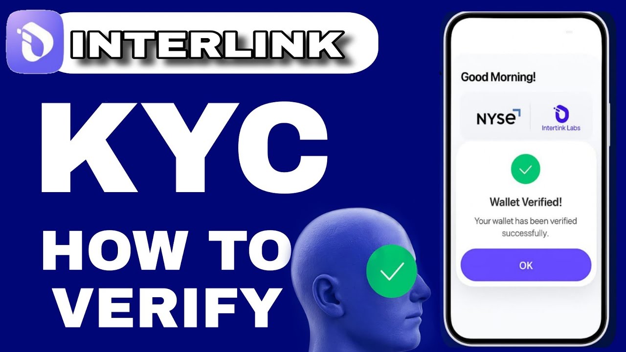 InterLink KYC Full Guide | Wallet & Face Verification Step-by-Step ...