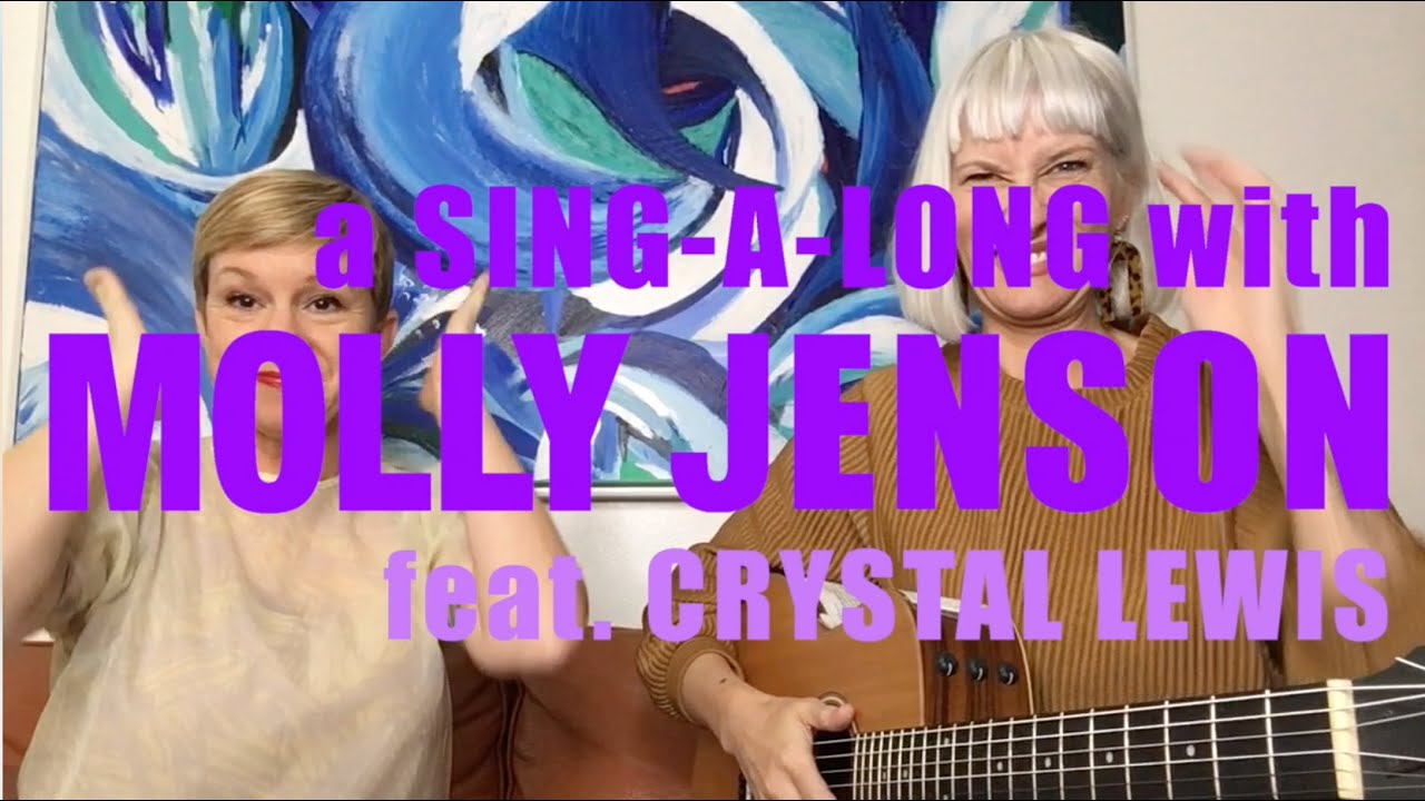 A Sing-A-Long with Molly Jenson (feat. Crystal Lewis) - "Every Little ...