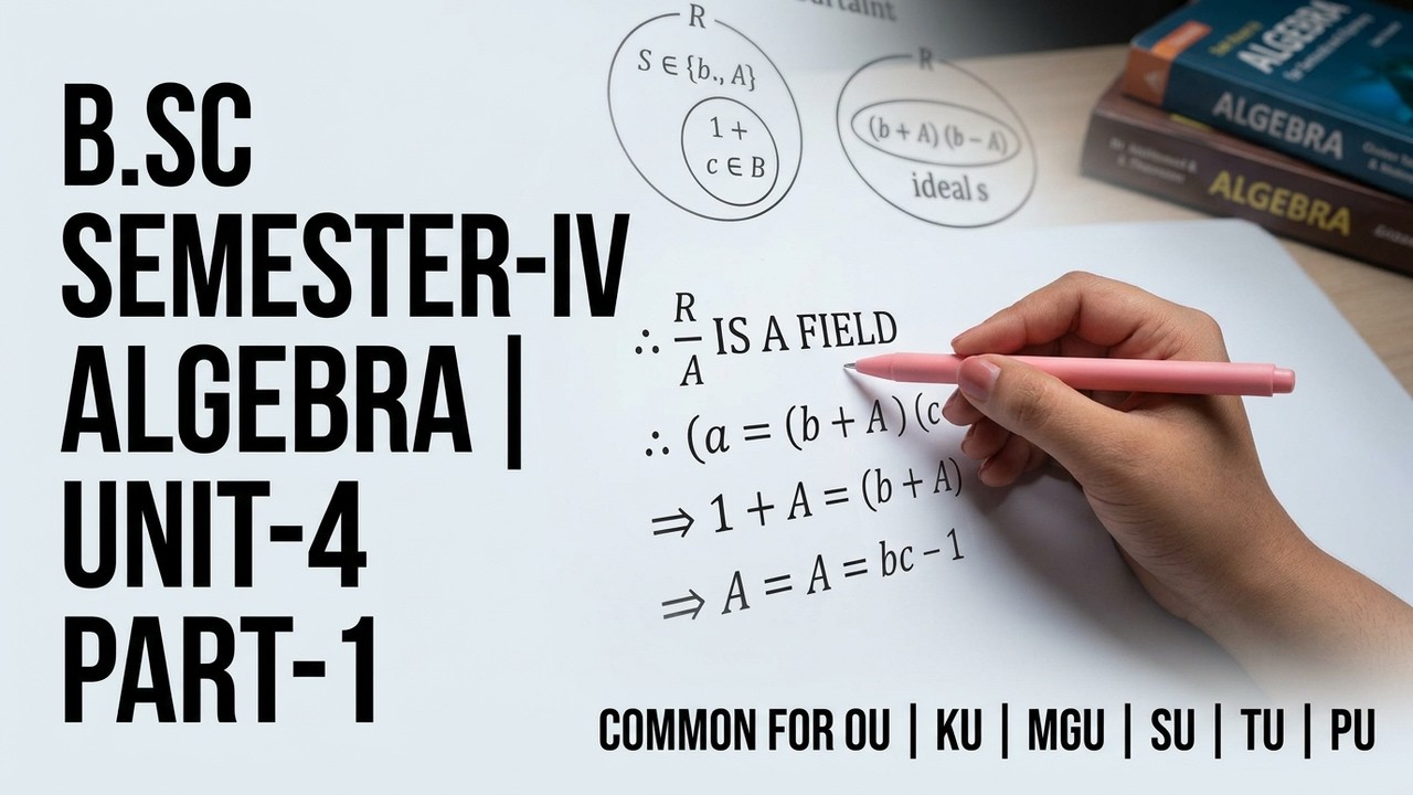 B.Sc Sem-IV | Algebra | Unit-4 Part-I Exam Preparation #bsc ...