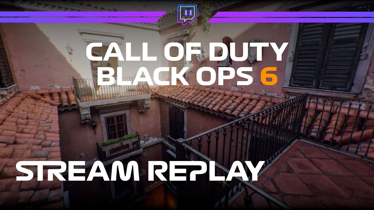 [VOD] Stream Replay - Black Ops 6 Multiplayer - YouTube