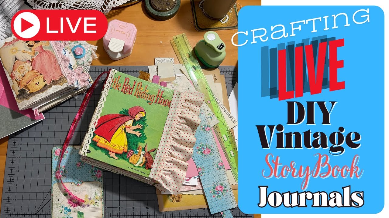 CRAFTING LIVE ~ DIY Vintage Storybook Journals - YouTube