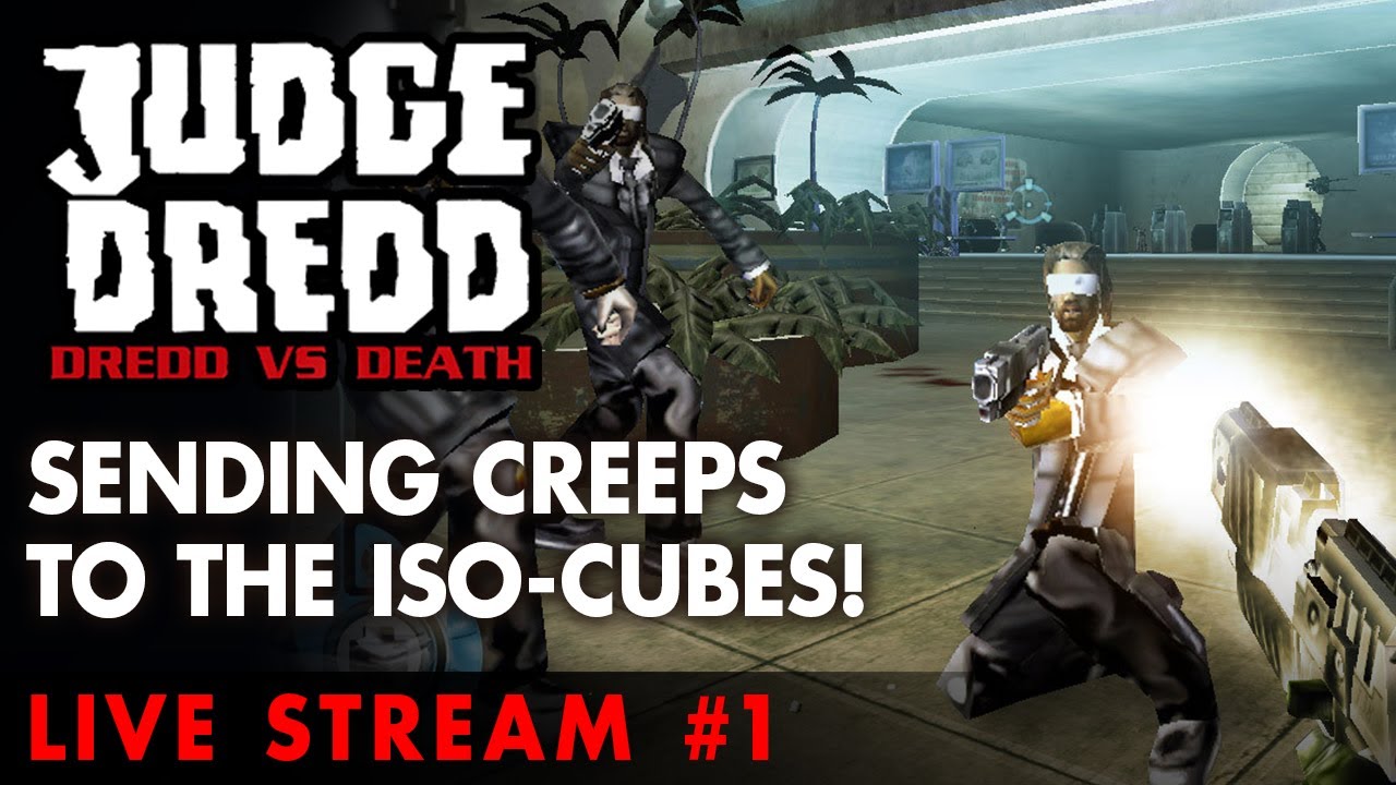 Judge Dredd: Dredd vs Death – Sending Creeps to the Iso-Cubes! - YouTube
