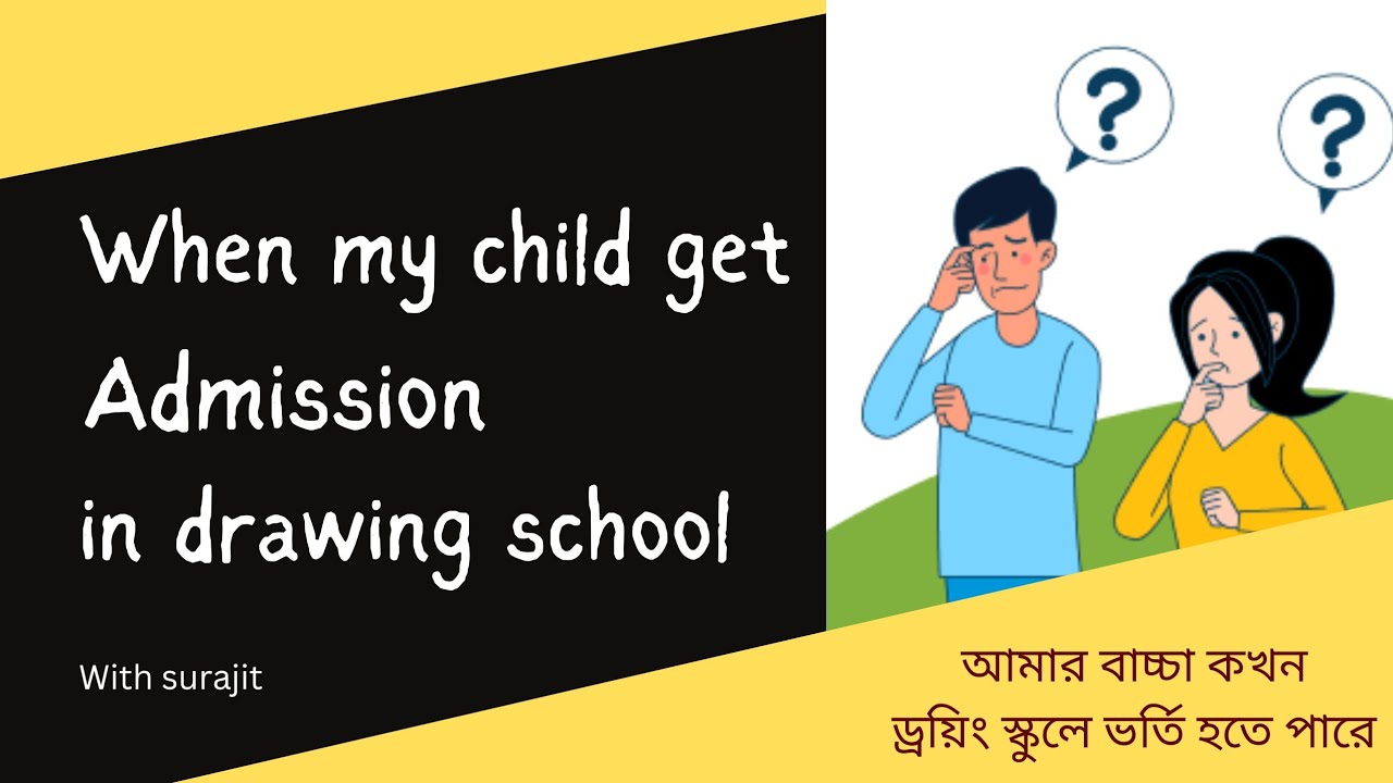 when my child get admission in drawing school #age group to start ...