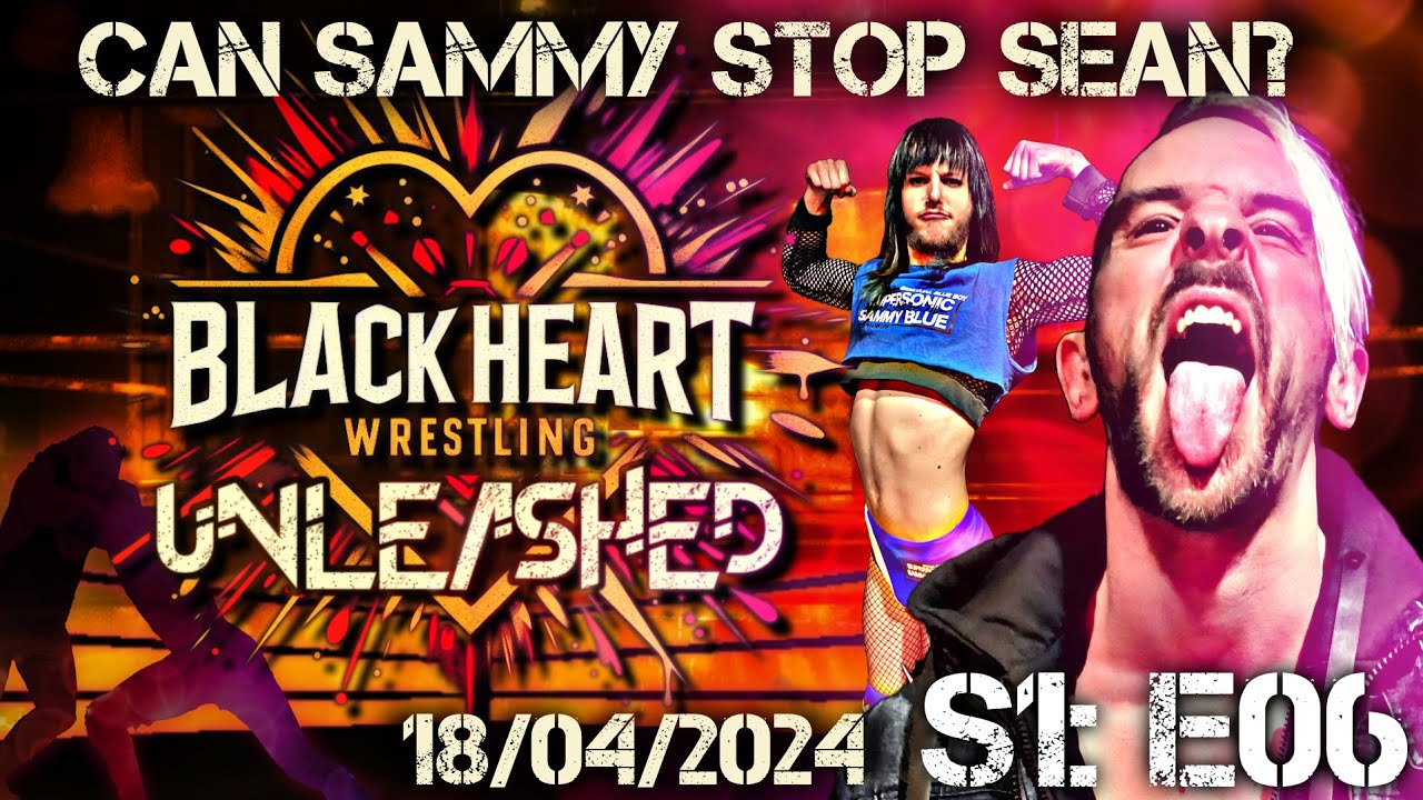 CAN SAMMY STOP SEAN ONLY!? | BLACK HEART UNLEASHED | S1: E06 | April ...
