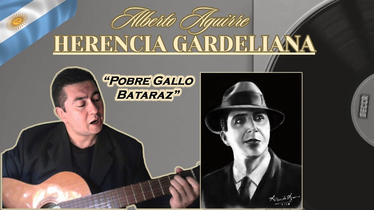 Pobre Gallo Bataraz - Carlos Gardel | Estilo con guitarras | Herencia ...