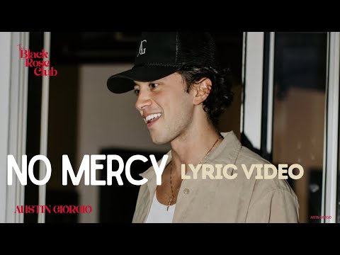Austin Giorgio - No Mercy (Lyrics)