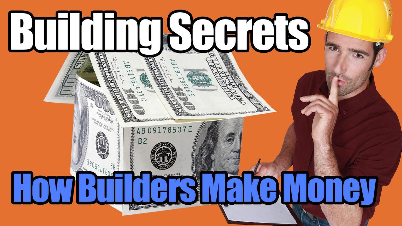 Building Secrets - How Builders Make Money - YouTube