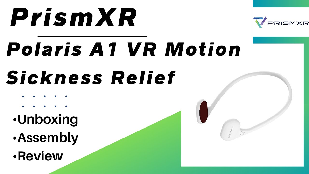 PrismXR Polaris A1 VR Motion Sickness Relief Headband - Unboxing ...