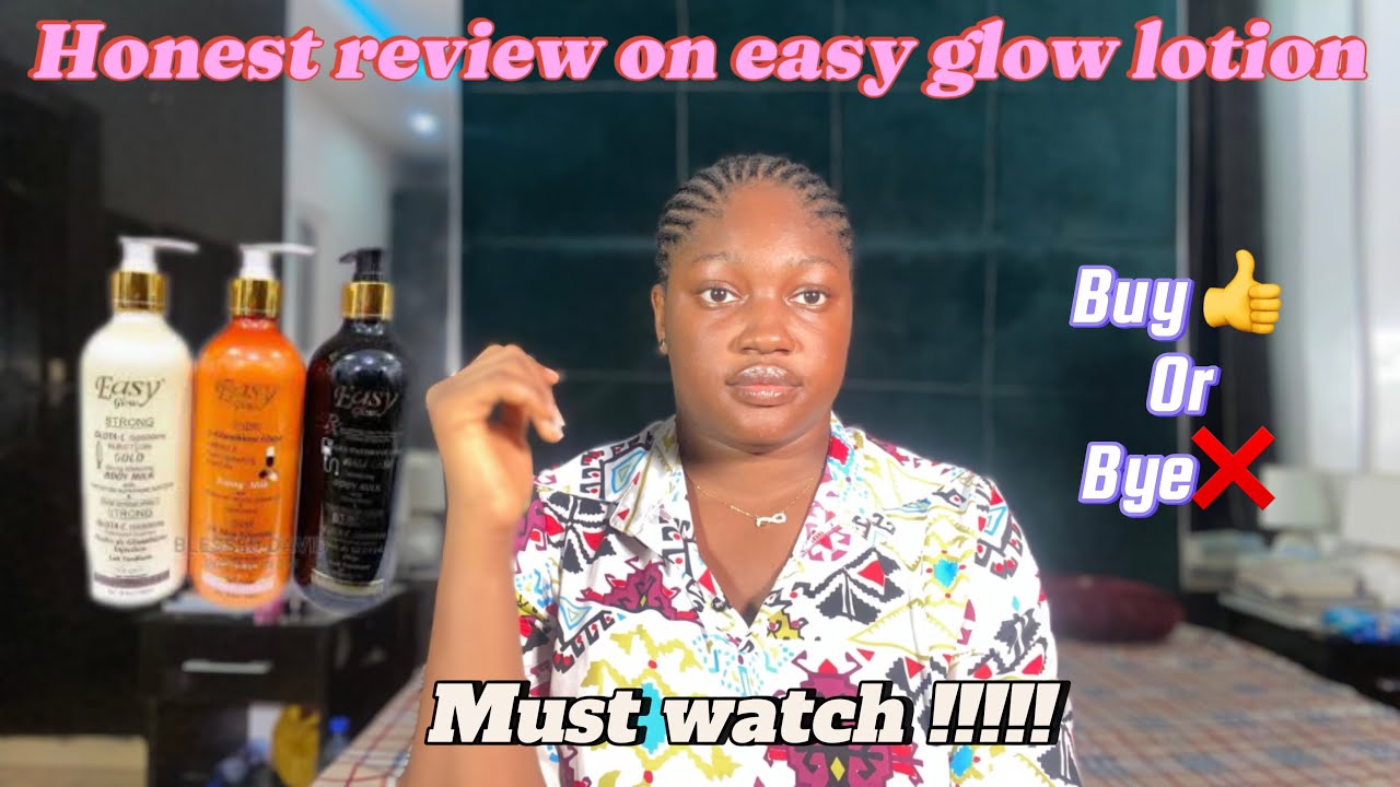 how to know the best easy glow lotion for your skin| whitening body ...