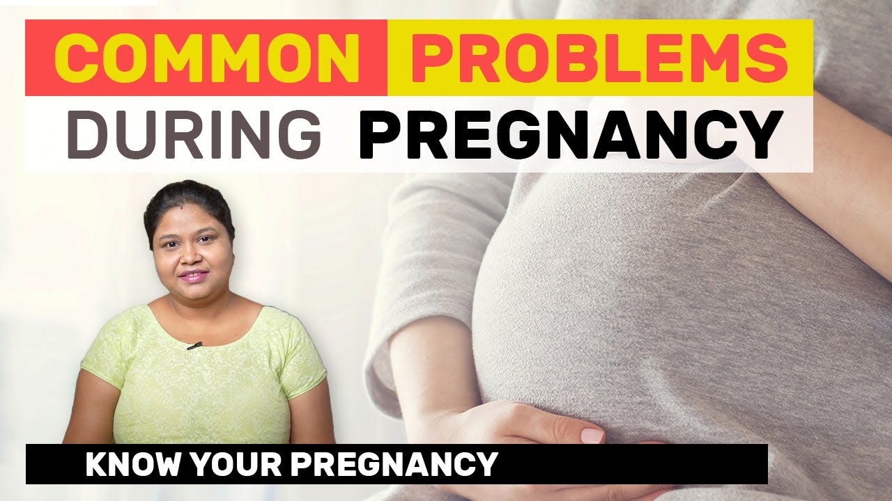 Common Problems in Pregnancy - YouTube