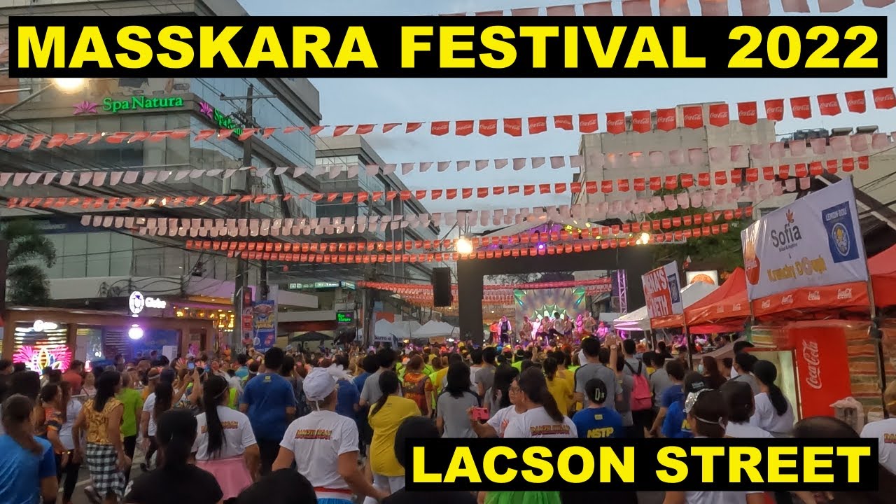 THE FAMOUS LACSON STREET OF BACOLOD CITY MASSKARA FESTIVAL 2022 - YouTube