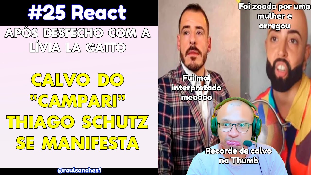 #25 React: Após desfecho com Lívia La Gatto Calvo do Campari, Thiago ...