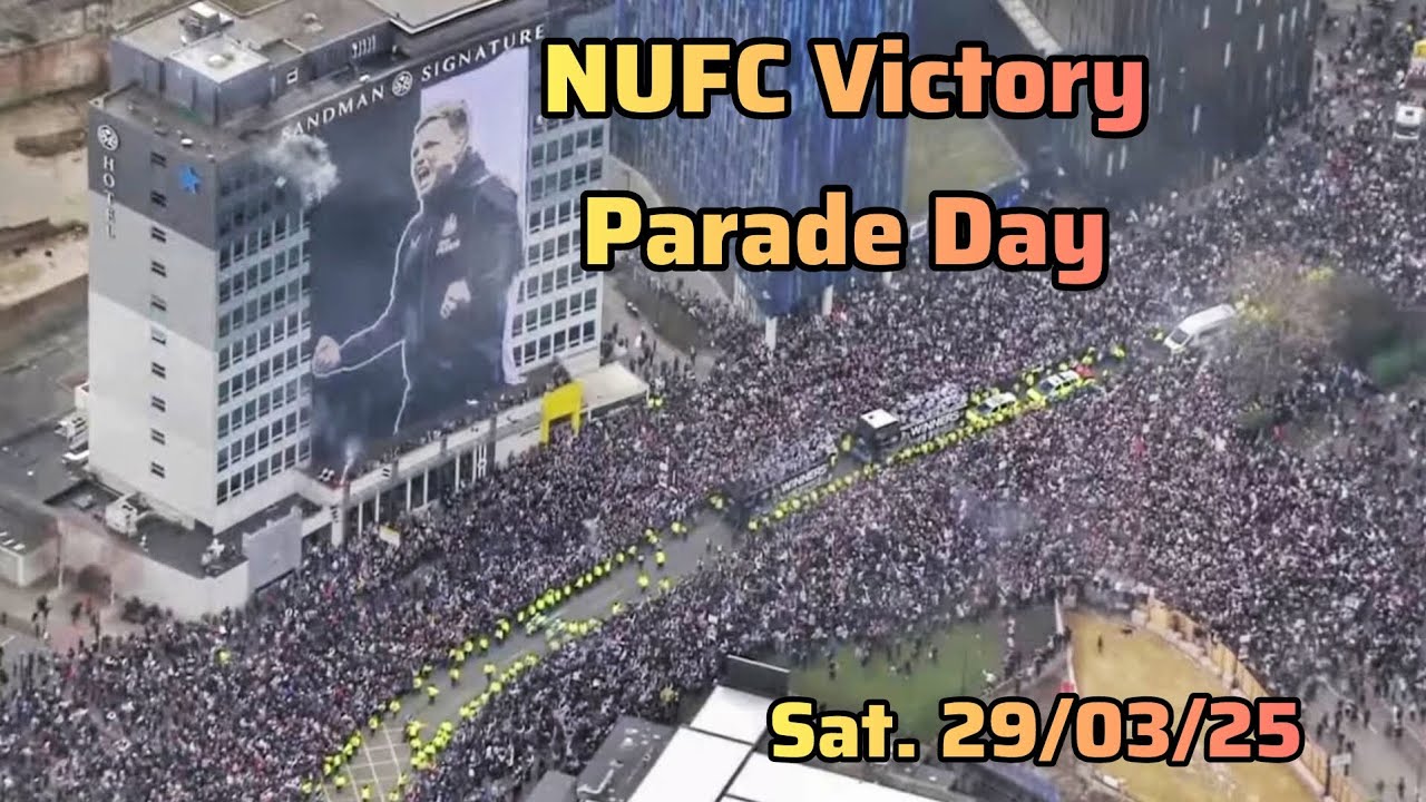 NUFC Victory Parade and Celebration Day - Sat. 29th March 2025 - YouTube