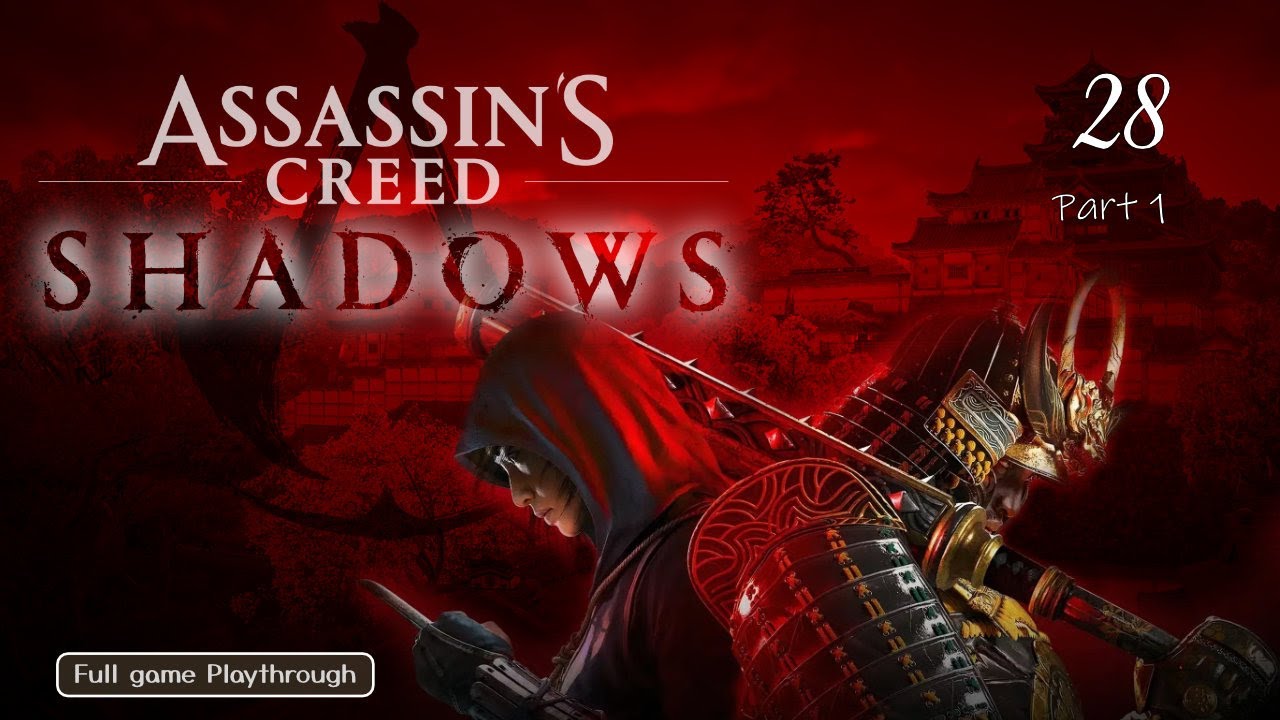 ASSASSIN's CREED SHADOWS - No Commentary Playthrough - Full Gameplay ...
