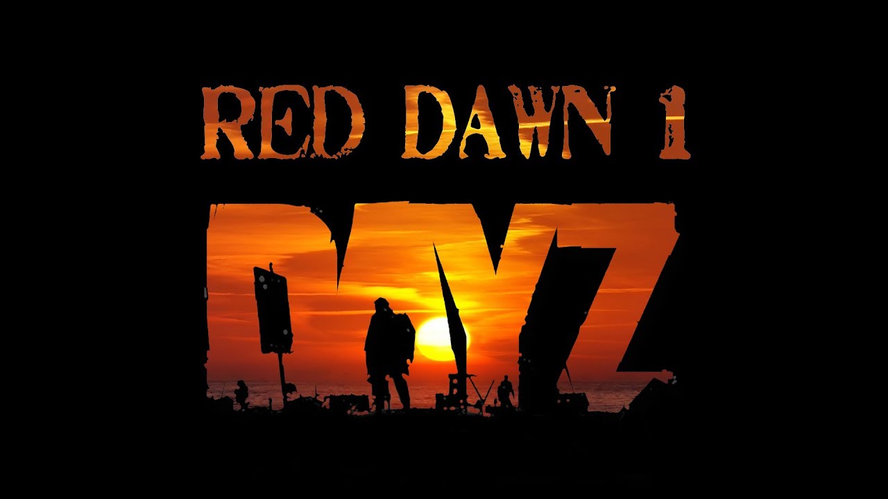 Dayz - Red Dawn | Episode 1 - Friendly Server - YouTube