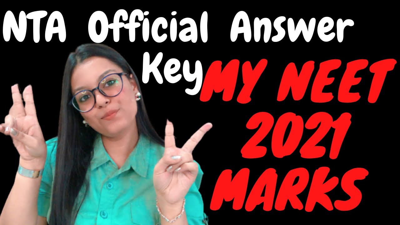 My NEET 2021 MARKS|NTA official Answer Key|NTA NEET|NEET 2021|NEET 2022 ...