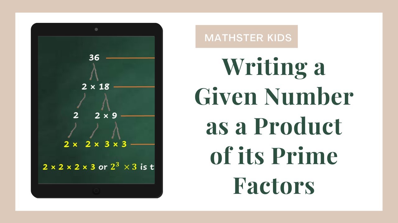 Writing a Given Number as a Product of its Prime Factors - YouTube
