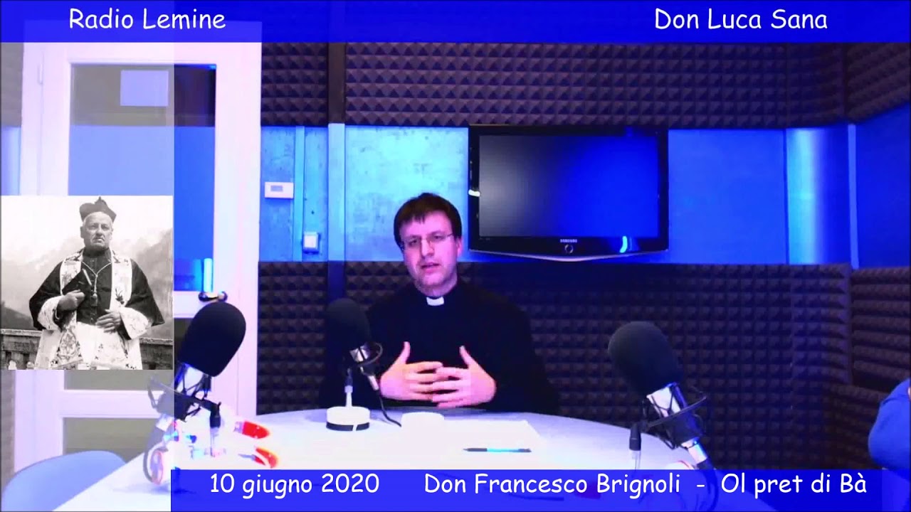 Don Luca Sana Racconta Don Francesco Brignoli 10.06.2020 - YouTube