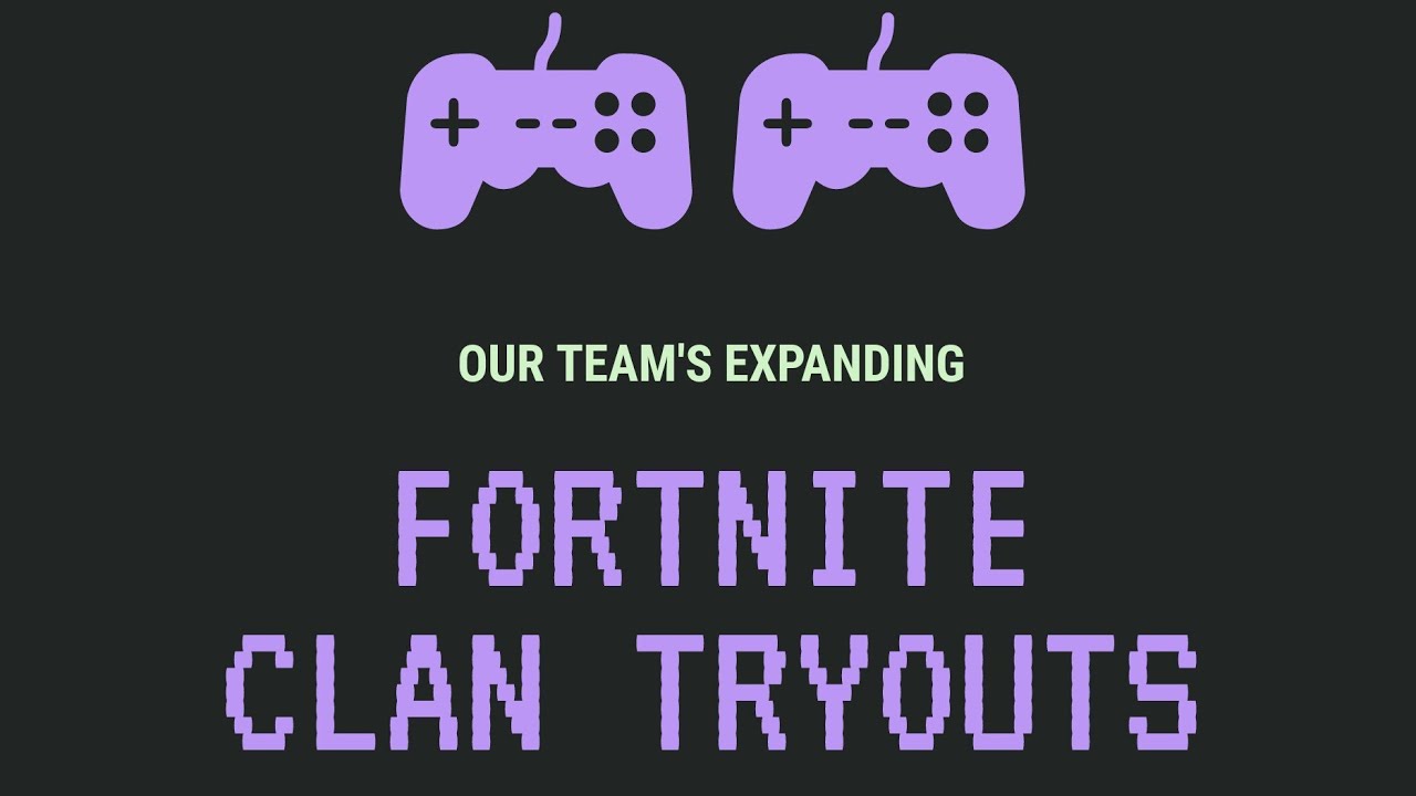 Fortnite clan tryouts !!! - YouTube