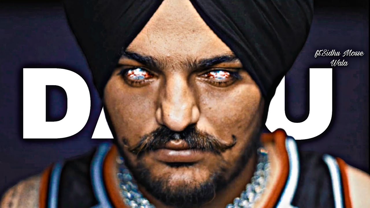 Daku Edit Ftsidhumoosewalaofficial π₯΅π Youtube