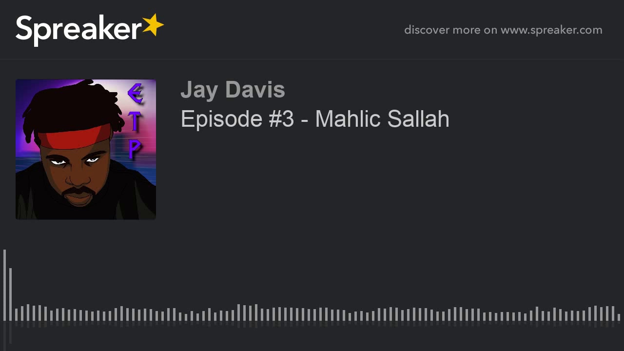 Episode #3 - Mahlic Sallah (made with Spreaker) - YouTube