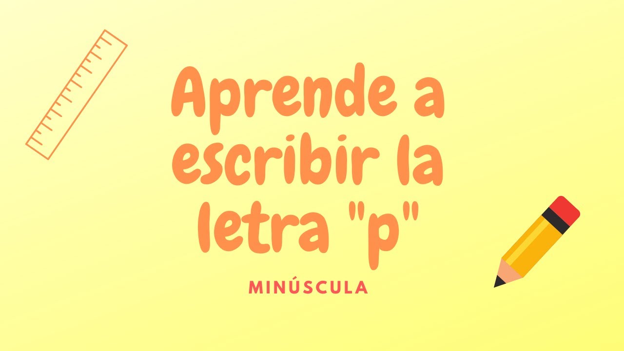 Aprende a escribir la letra " p " MINÚSCULA. Cuadrovía - YouTube