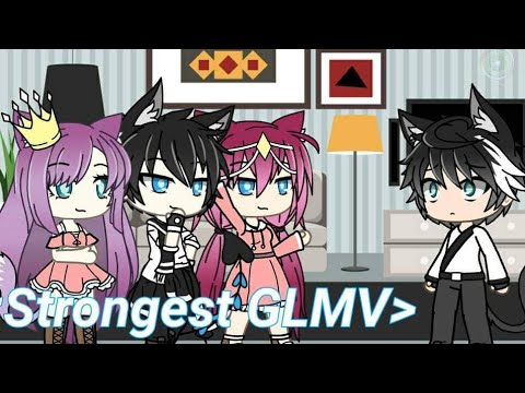 Strongest GLMV 《Gacha Life》 - YouTube