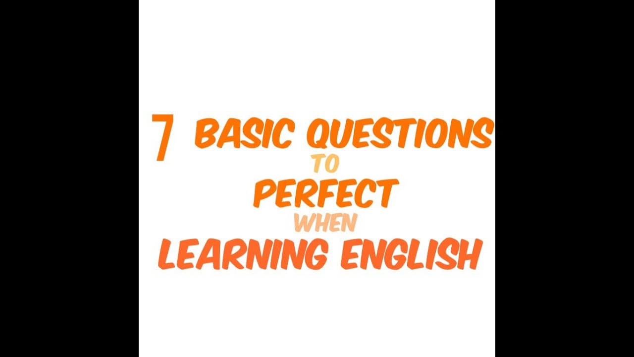 Pronunciation of 7 Basic "Learning English" Questions - YouTube