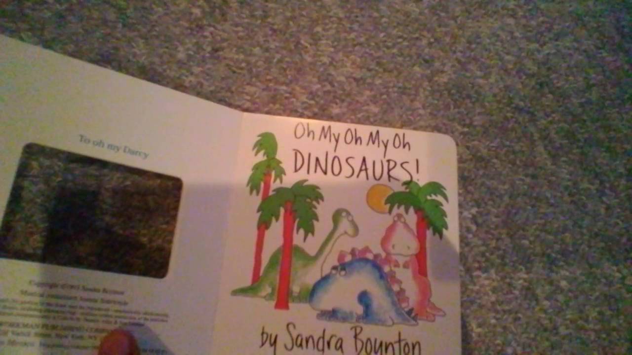 Oh My Oh My Oh Dinosaurs! By Sandra Boyton - YouTube