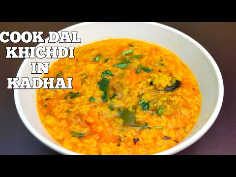 How to cook khichdi without pressure cooker | Cook khichdi in a kadhai ...