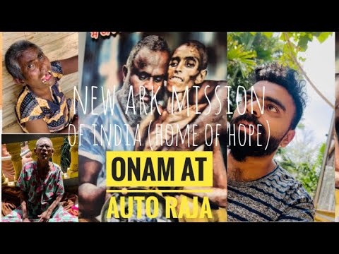 ONAM @ ORPHANAGE | AUTO RAJA | NEW ARK MISSION OF INDIA (Home of Hope ...