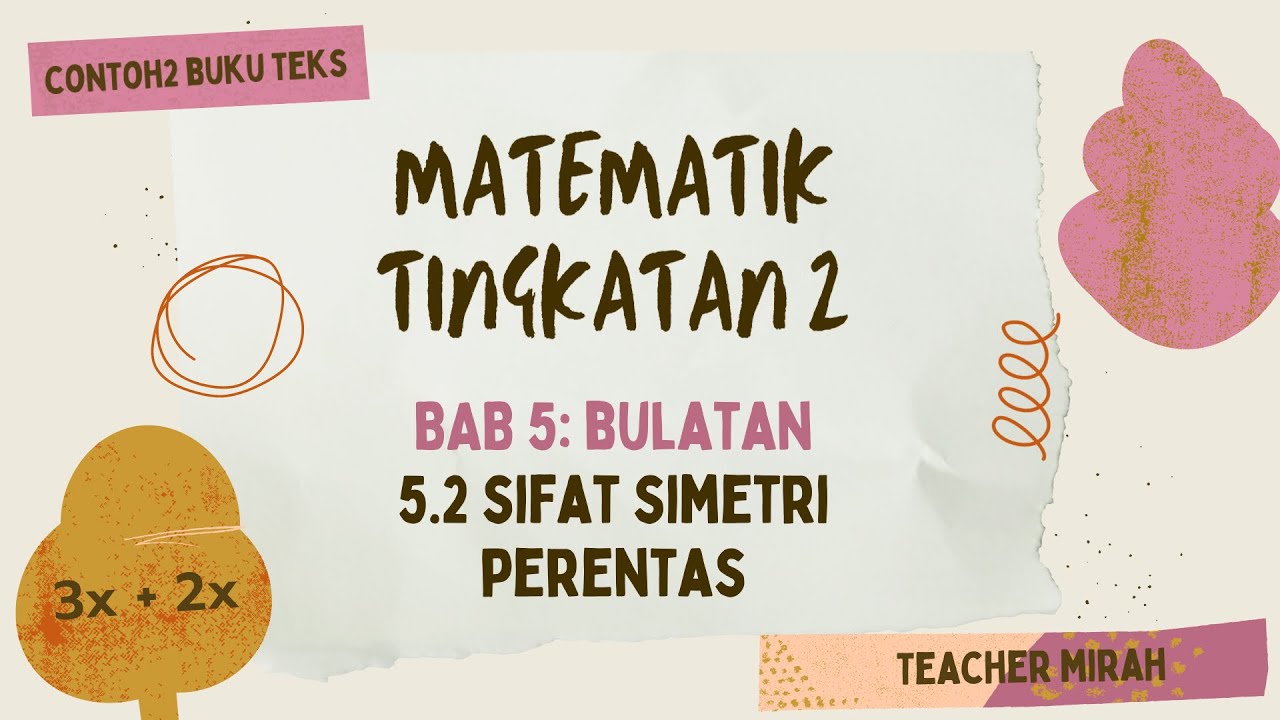 F2 BAB 5 Bulatan | 5.2 Sifat simetri perentas | Contoh buku teks ...