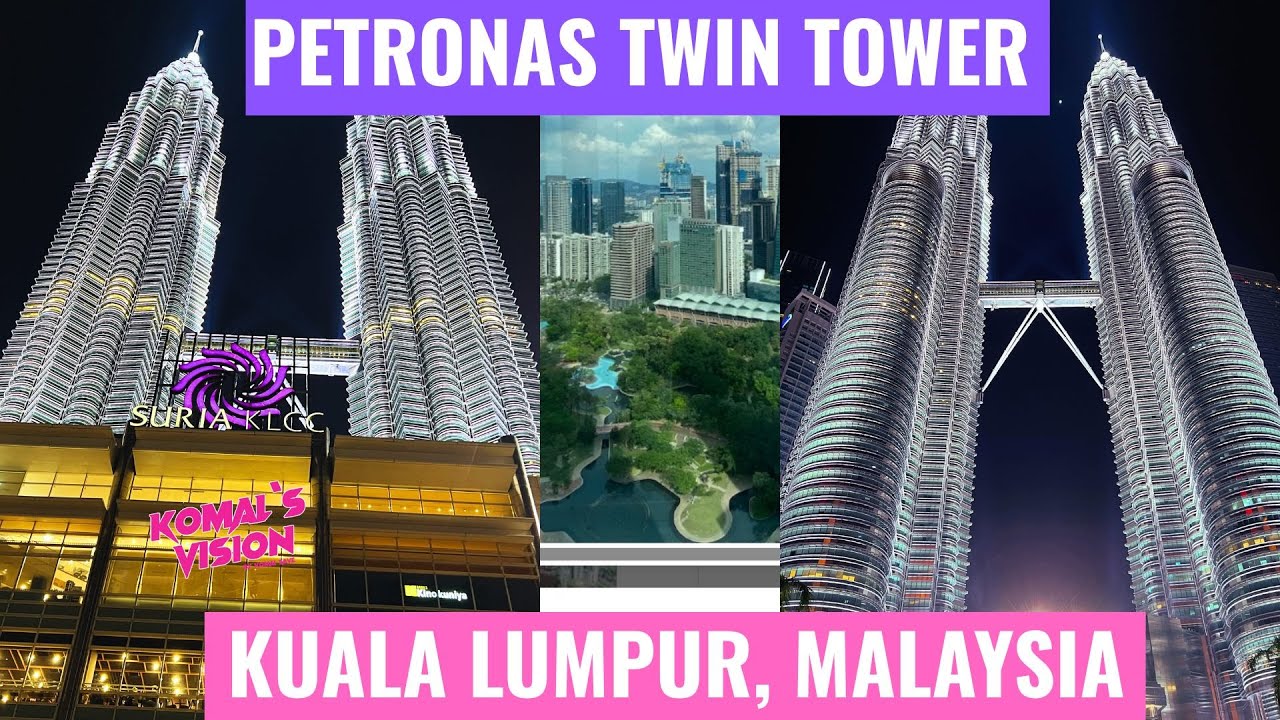 Petronas Twin Towers | KLCC Park | Fountain Show | Kuala Lumpur ...