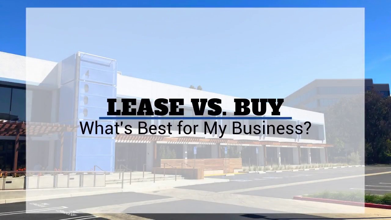 Lease Vs Own Whats Best For My Business YouTube lease-vs-own-whats-best-for-my-business-youtube