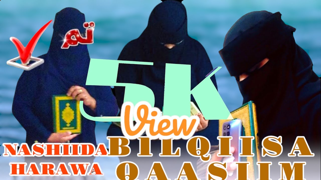 🔴NEW NASHIDA HARAWA DINI KENYAA JETUU #BILQIISA_QAASIIM AFAAN OROMOO ...