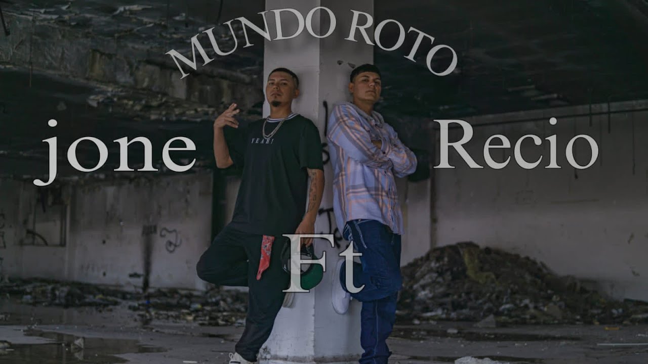 MUNDO ROTO jone feat recio. *rap cristiano* - YouTube