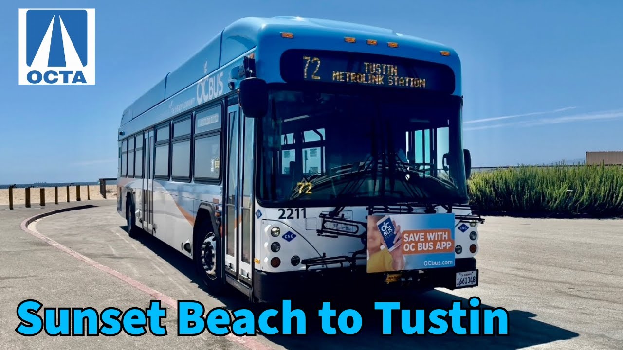 Orange County Bus Route 72 Full Line Ride: Sunset Beach to Tustin ...