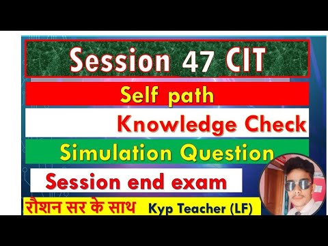#KYP_session_47 #selfpath #knowledgecheck#simluation#endtest @Raushan ...