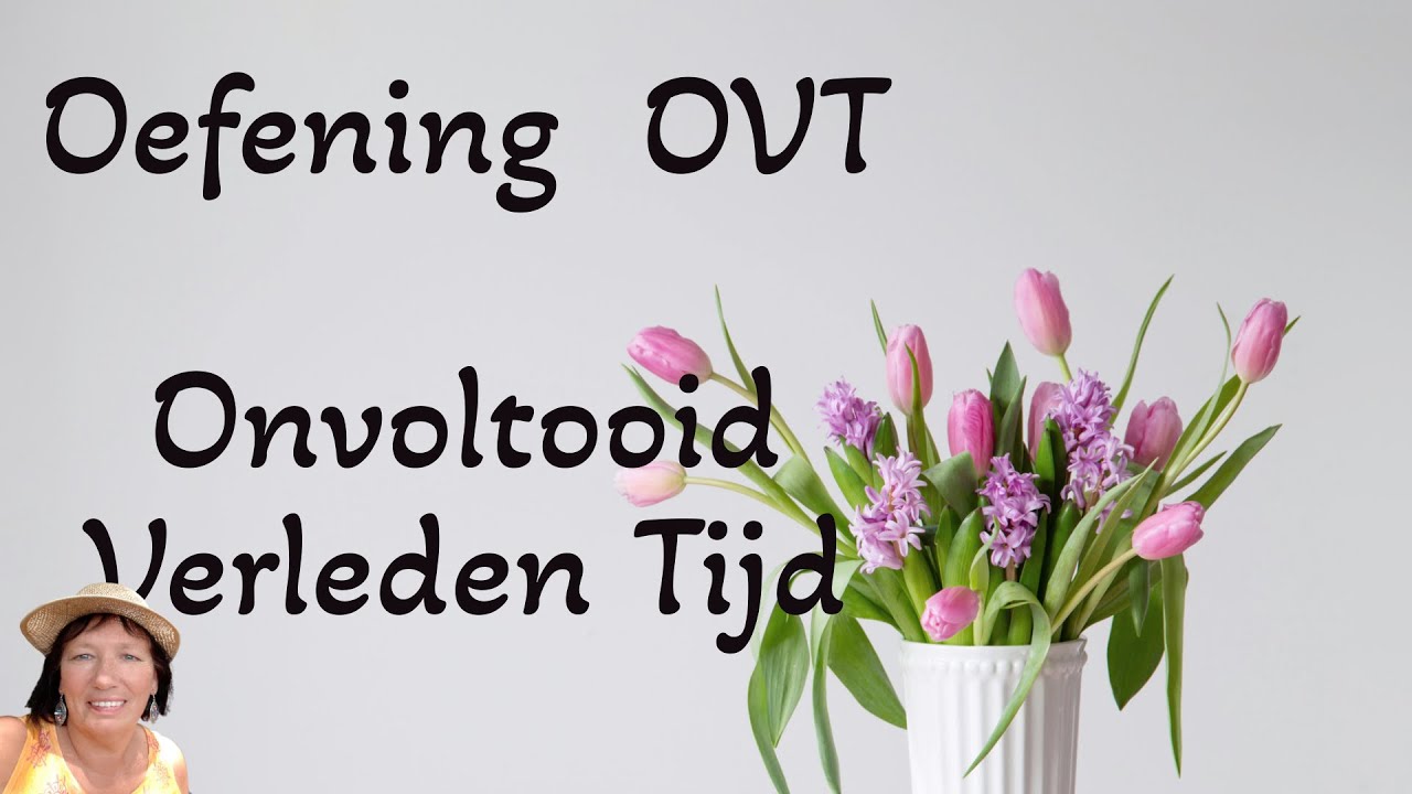 OVT oefening Verleden tijd - YouTube