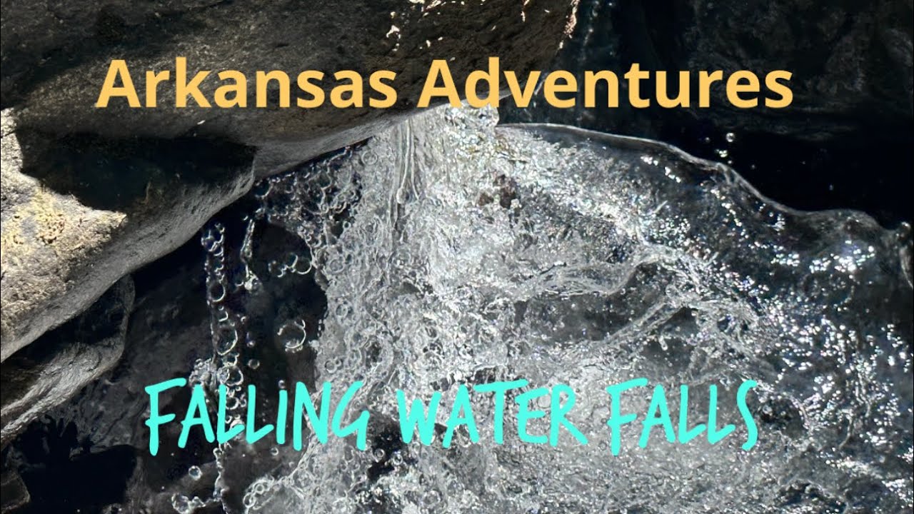 Arkansas Adventures -Falling Water Falls - YouTube